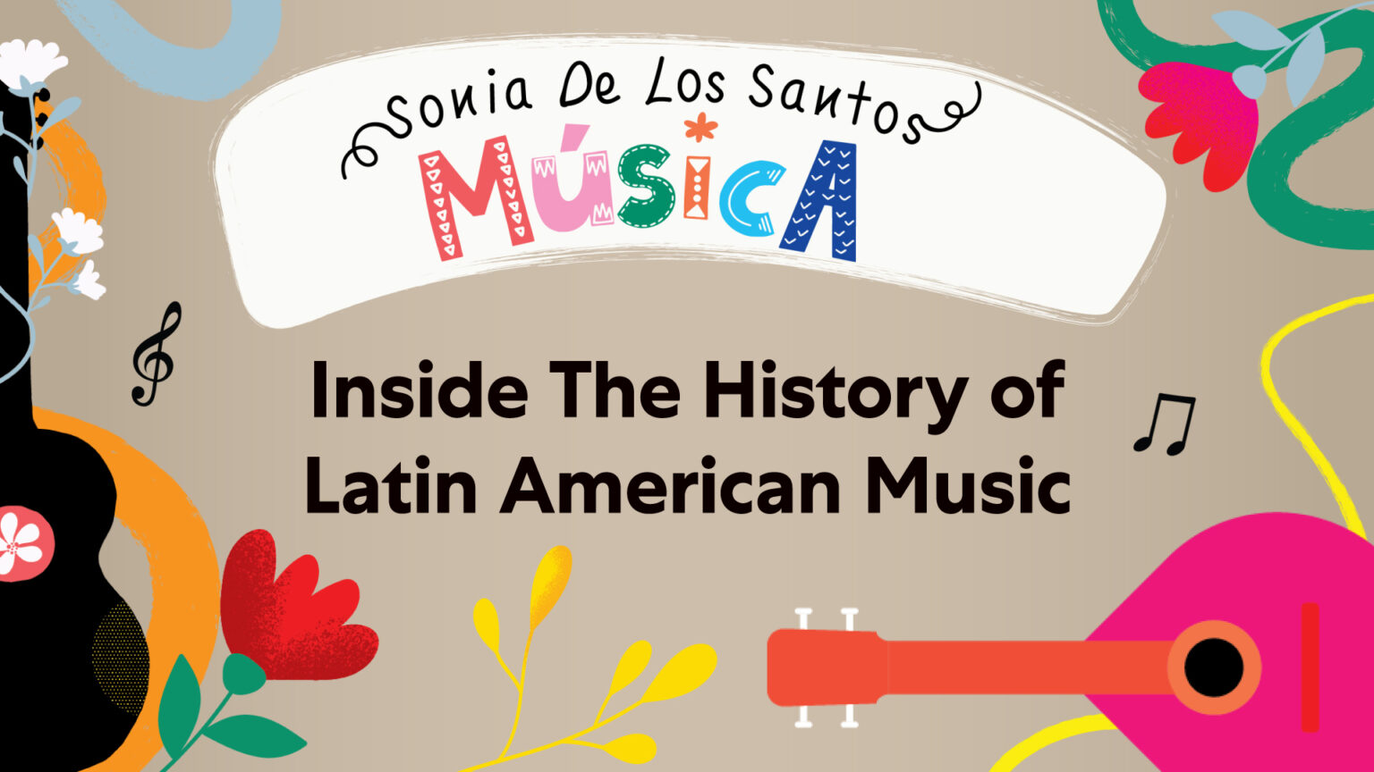 Música: Inside The History of Latin American Music | New Victory Theater
